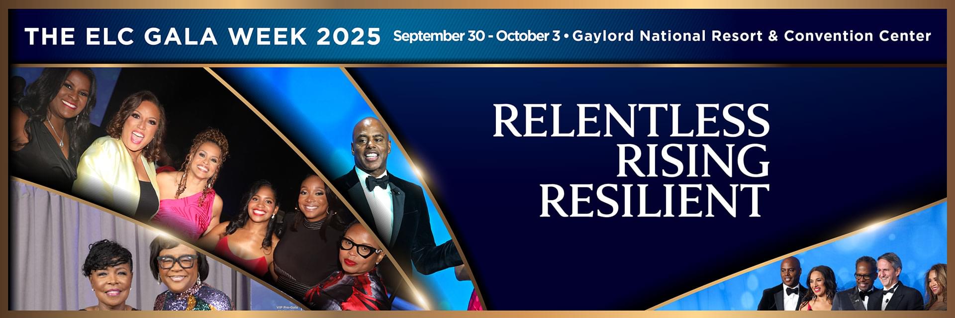 ELC Gala Week 2025 - Relentless. Rising. Resilient.